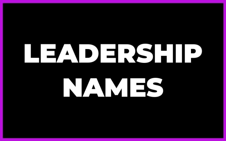 150+ Leadership Names (Popular, Creative, Funny & Unique) - Very ...