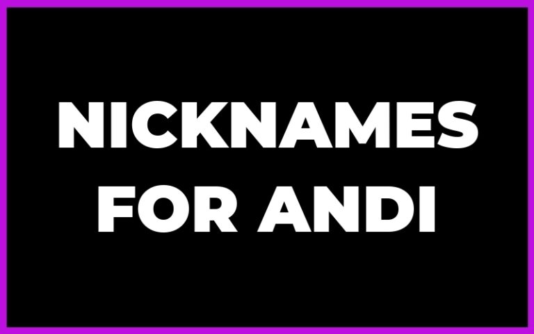 150+ Nicknames For Andi (Popular, Creative, Funny & Unique) - Very ...