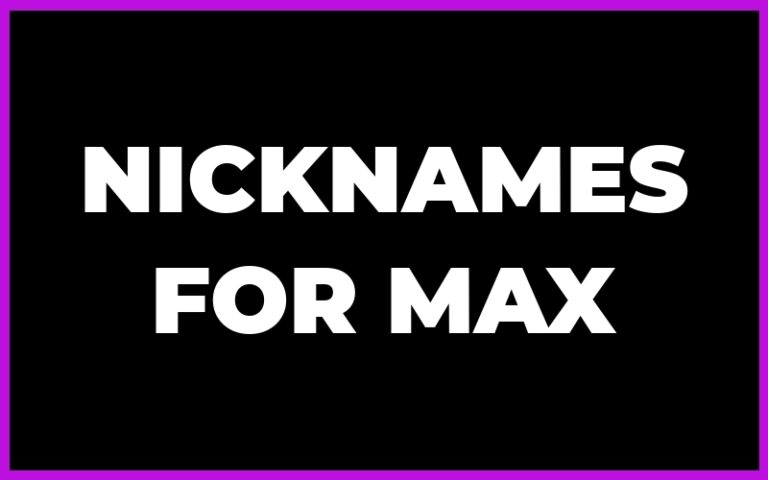 150+ Nicknames For Max (Popular, Creative, Funny & Unique) - Very ...