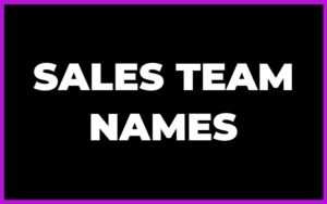 150+ Sales Team Names (Popular, Creative, Funny & Unique) - Very ...